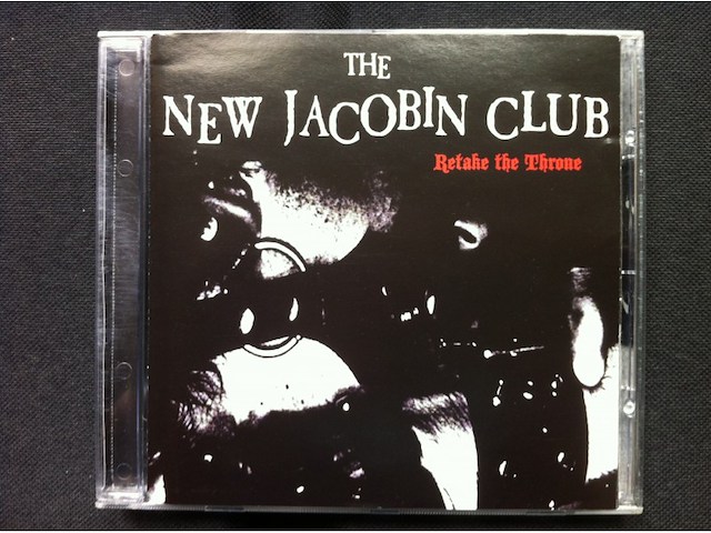 The New Jacobin Club - RETAKE THE THRONE 2003