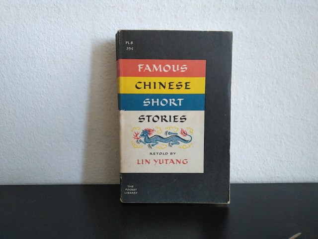 Famous Chinese Short Stories by Lin Yutang