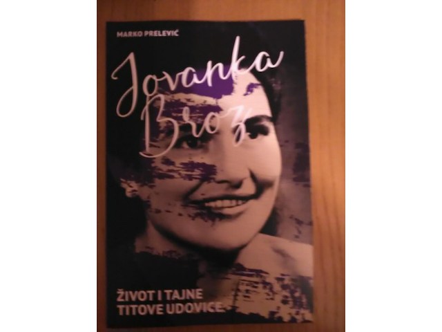 JOVANKA BROZ Marko Prelević