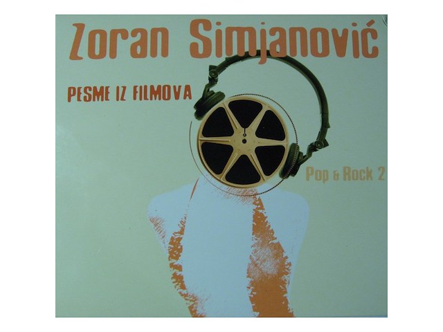 Zoran Simjanović ‎– Pop &;;;; Rock 2 Pesme Iz Filmova