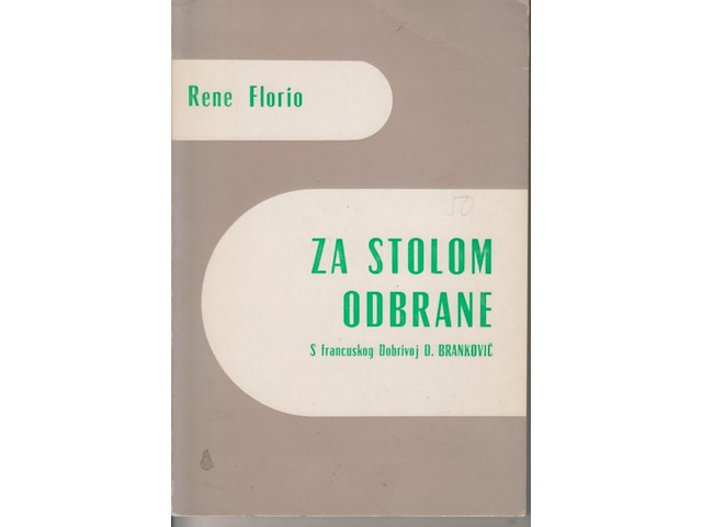 Rene Florio / ZA STOLOM ODBRANE - odličnO