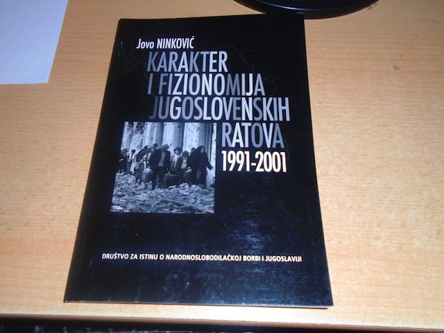Jovo Ninkovic Karakter i fizionomija jugoslovenskih rat
