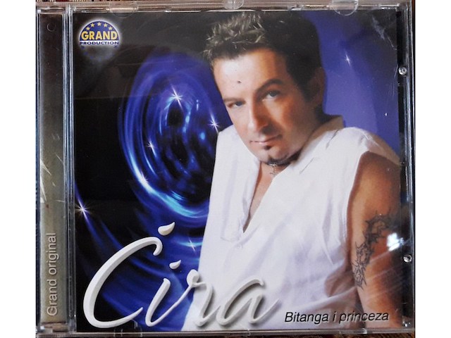 CD: ĆIRA - BITANGA I PRINCEZA