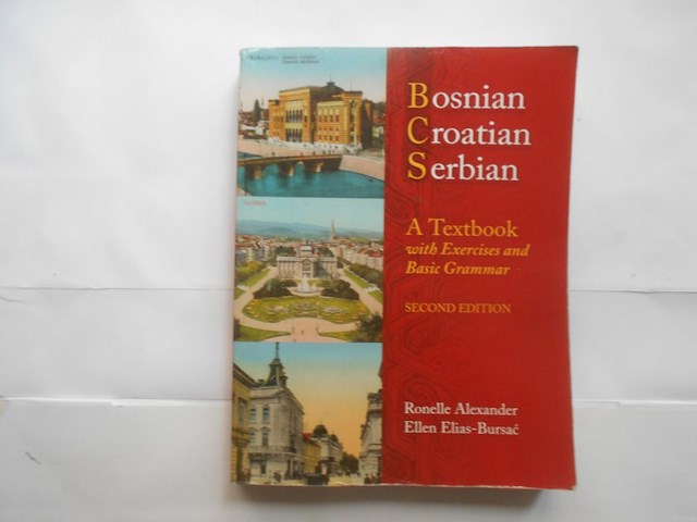 Bosnian Croatian Serbian , A textbook with exercises