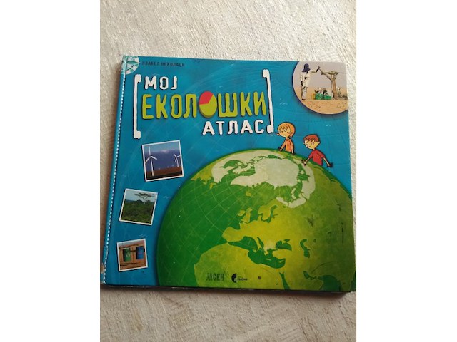 MOJ EKOLOSKI ATLAS..