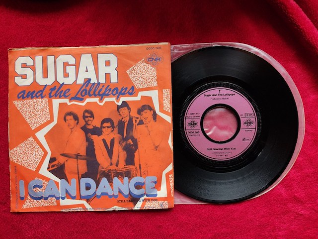 Sugar And The Lollipops* ‎– I Can Dance