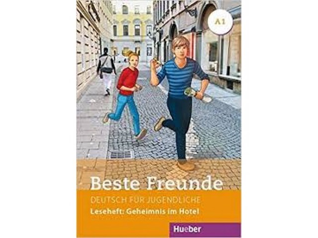 NEMAČKI JEZIK - Geheimnis im Hotel - Beste Freunde A1