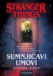 Stranger Things: Sumnjičavi umovi