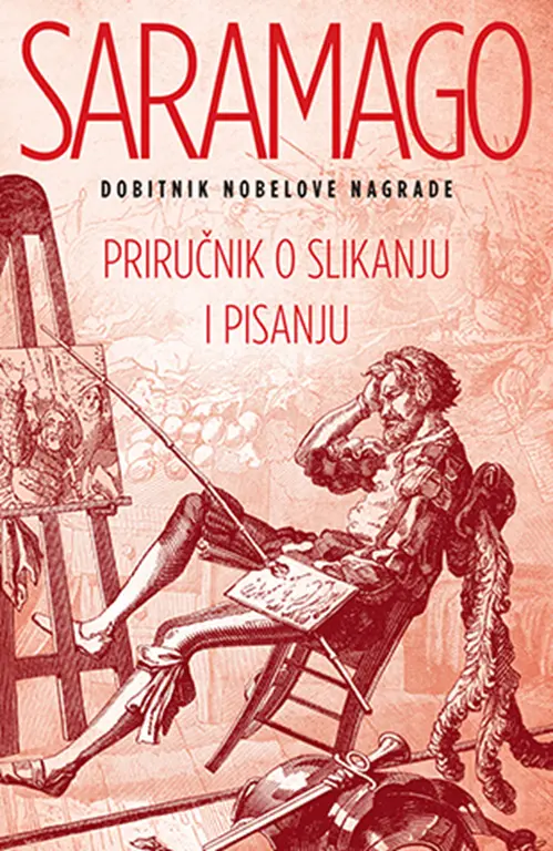 PRIRUČNIK O SLIKANJU I PISANJU - Žoze Saramago