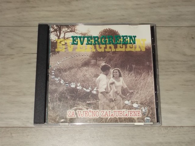 Evergreen - Za vječno zaljubljene