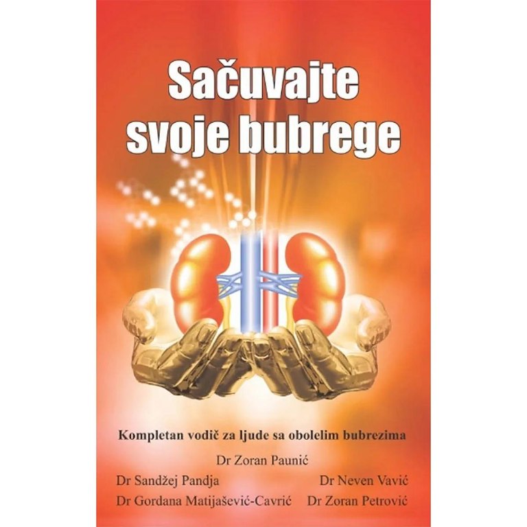 SAČUVAJTE SVOJE BUBREGE