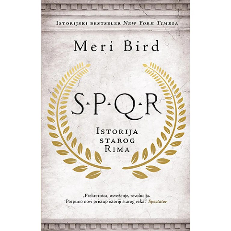 SPQR: ISTORIJA STAROG RIMA