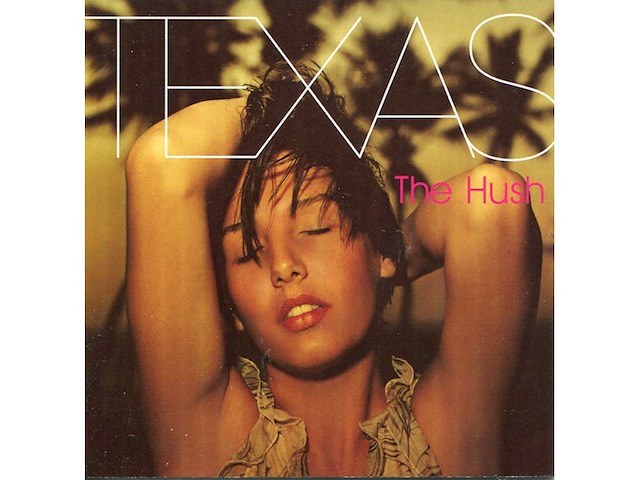 Texas ‎– The Hush