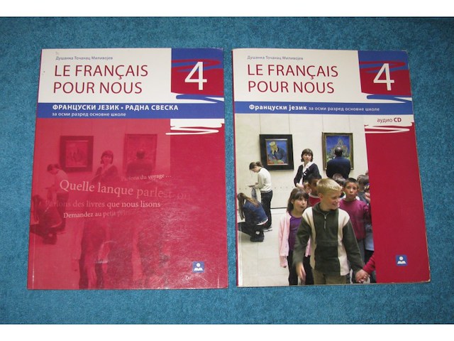 LE FRANCAIS POUR NOUS 4, FRANCUSKI 8, udžbenik+radna s