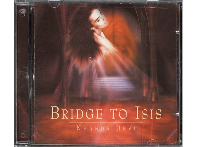 Nhanda Devi ‎– Bridge To Isis  CD