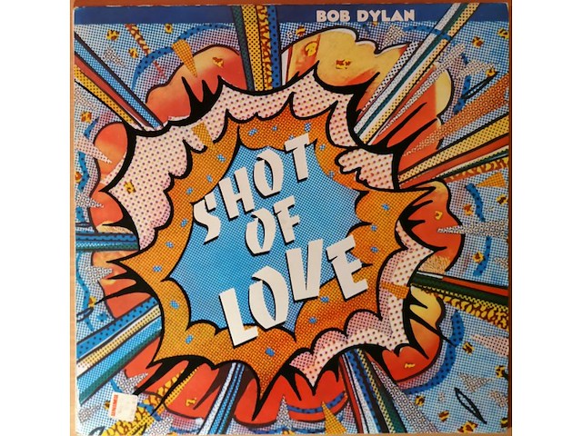 LP BOB DYLAN - Shot Of Love (1982) PERFEKTNA