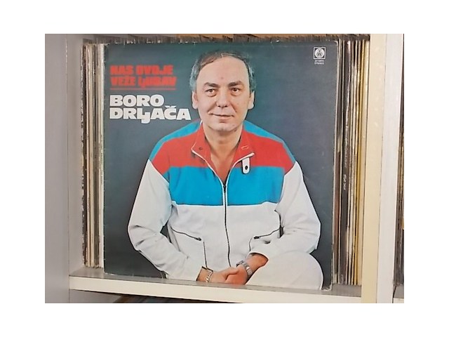 Boro Drljača - Nas dvoje veže ljubav