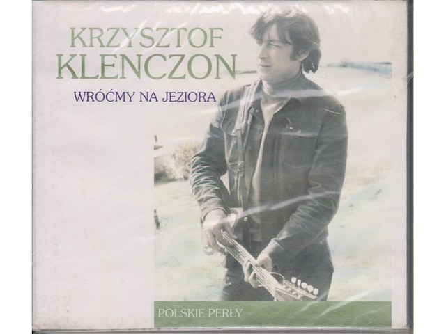 cd / KRZYSZTOF KLENCZON / Wroćmy na jeziora - U CELOFAN