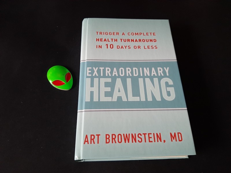 EXTRAORDINARY HEALING - ARTHUR H. BROWNSTEIN
