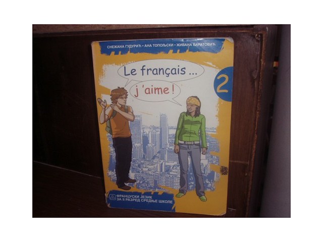 Le francais j`aime, francuski jezik za II razred