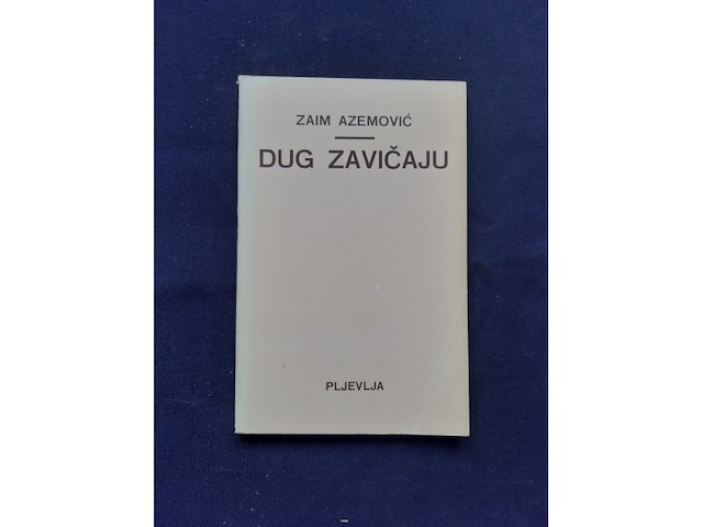Zaim Azemović Dug zavičaju