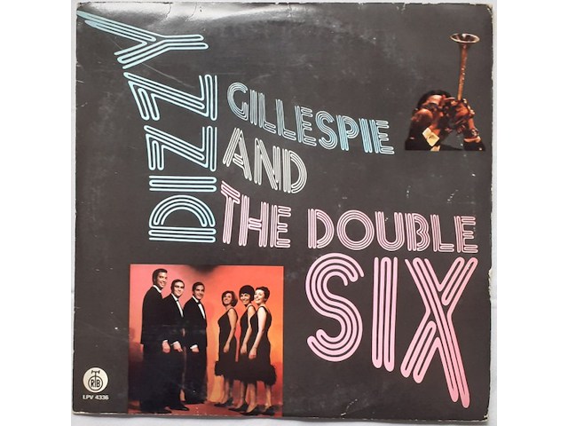 Dizzy Gillespie &; Double Six - Dizzy Gillespie&;Double..