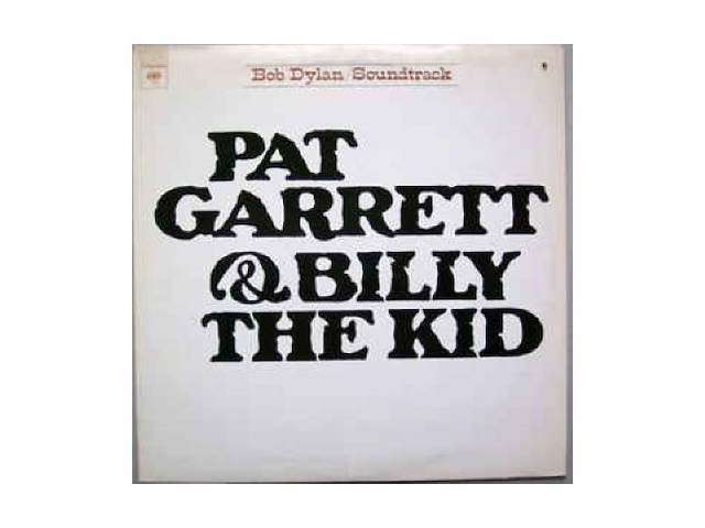Bob Dylan - Pat Garrett &;; Billy The Kid(Cd)/1973