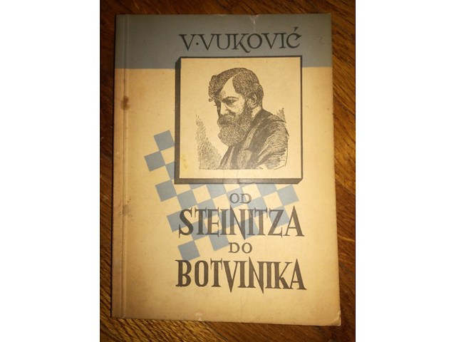 V. Vuković - Od Steinitza do Botvinika I