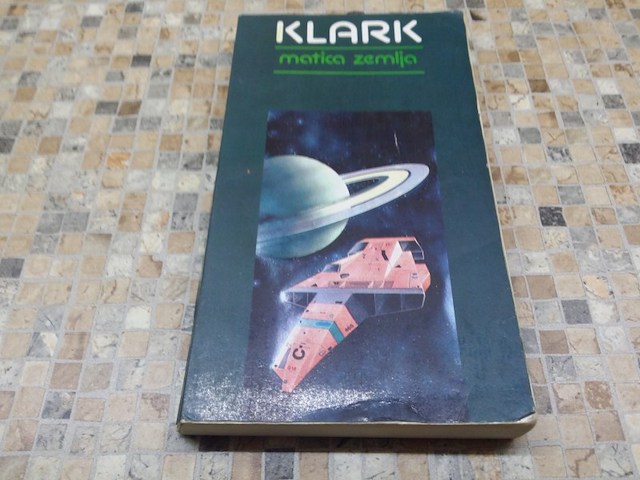 Artur Klark - Matica Zemlja