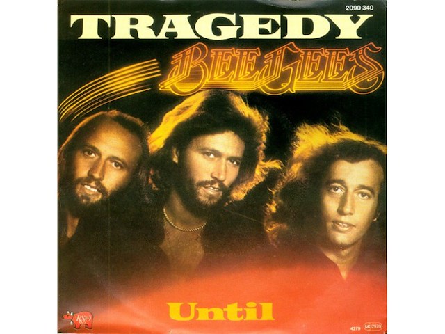 Bee Gees ‎– Tragedy / Until      SINGL