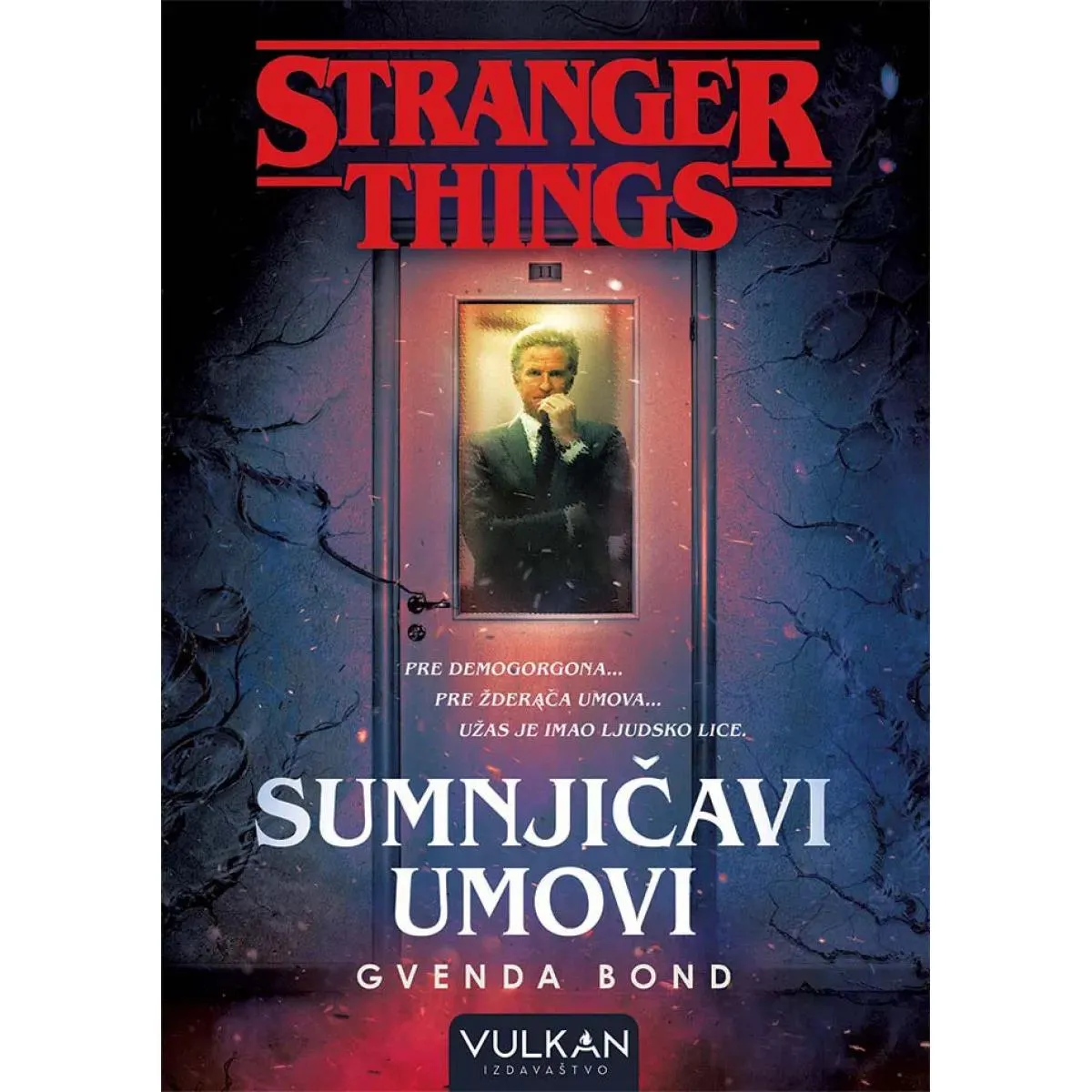 Stranger Things SUMNJIČAVI UMOVI