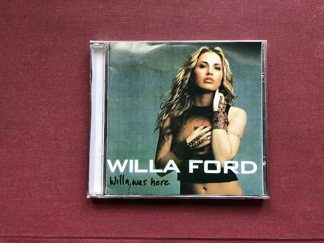 Willa Ford - WiLLA WAS HERE   2001