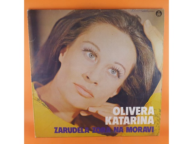 Olivera Katarina ‎– Zarudela Zora Na Moravi, LP
