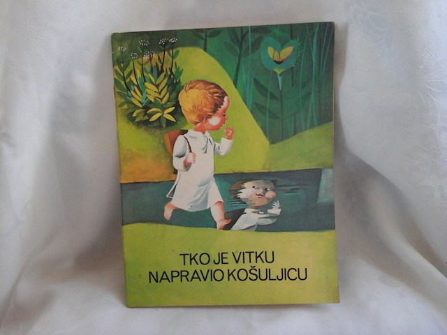 Tko je Vitku napravio košuljicu izd  1979