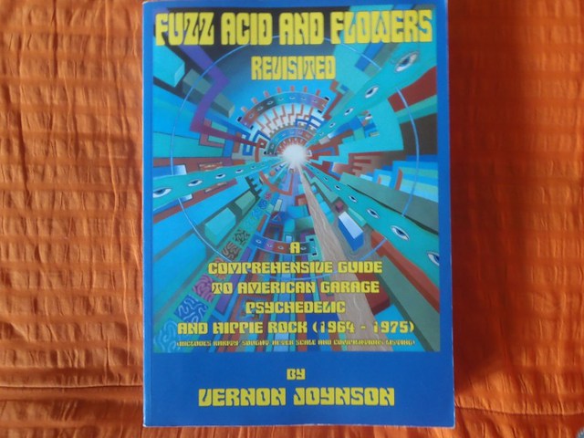 fuzz acid and flowers revisited by vernon joynson