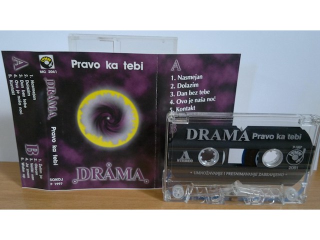 DRAMA - Pravo ka tebi