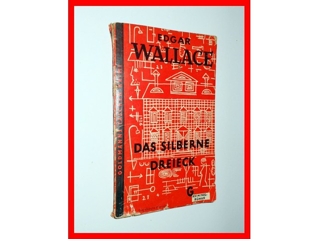 Das Silberne Dreieck - Edgar Wallace