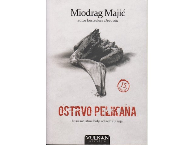 OSTRVO PELIKANA / Miodrag Majić - odličnO