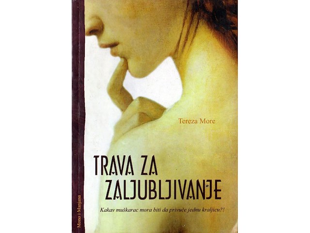 Trava za zaljubljivanje - Tereza More