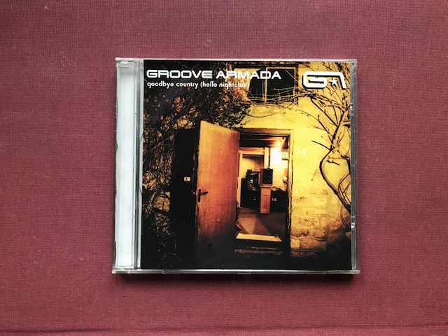 Groove Armada - GooDBYE CoUNTRY (Hello Nightclub) 2001