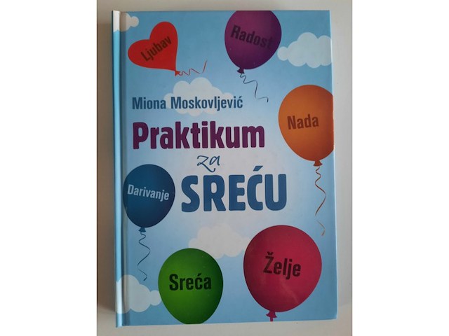 PRAKTIKUM ZA SREĆU – MIONA MOSKOVLJEVIĆ