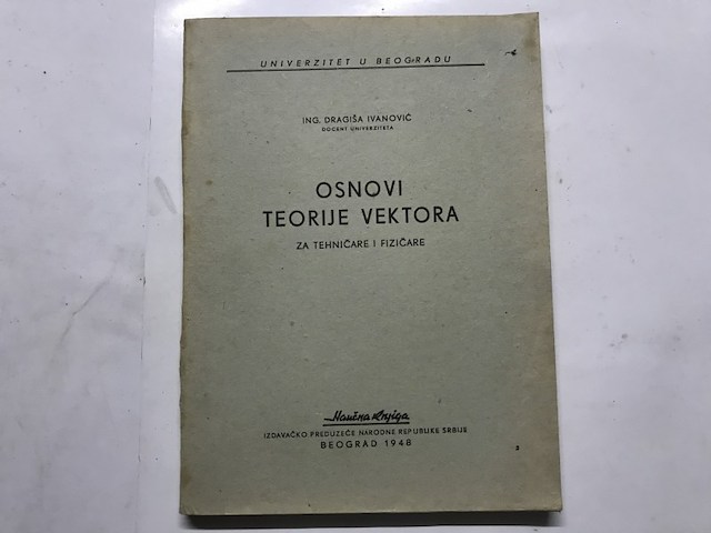 Osnovi teorije vektora, ing. Dragiša Ivanović