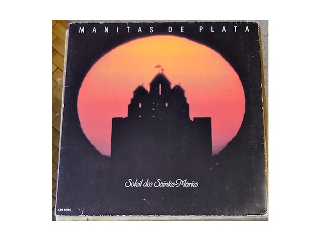 Manitas De Plata - Soleil Des Saintes-Maries