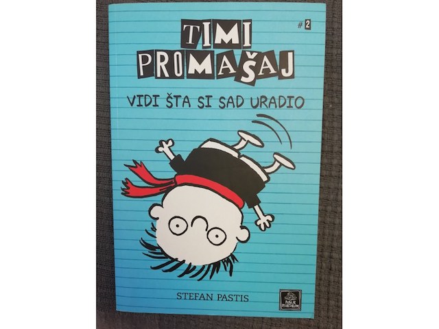 Stefan Pastis: Timi Promašaj Vidi šta si uradio