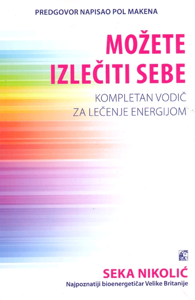 Možete izlečiti sebe - Seka Nikolić