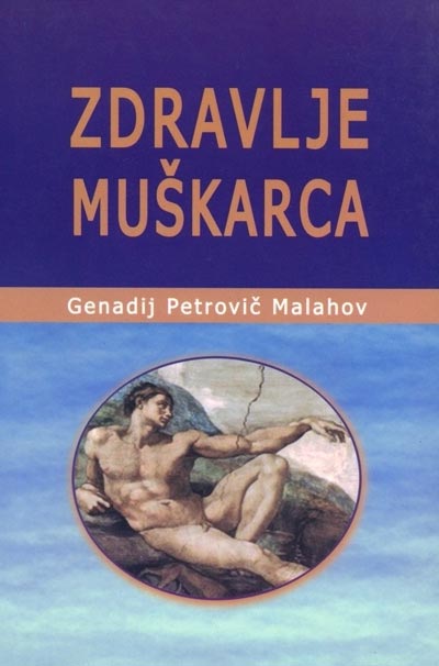 Zdravlje muškarca - Genadij Petrovič Malahov