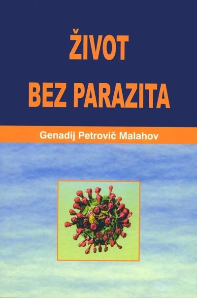 Život bez parazita - Genadij P. Malahov