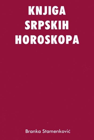 Knjiga srpskih horoskopa - Branka Stamenković