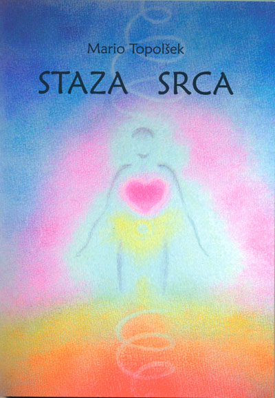 Staza srca - Mario Topolšek