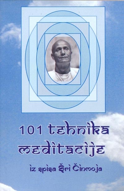 101 tehnika meditacije - Šri Činmoj